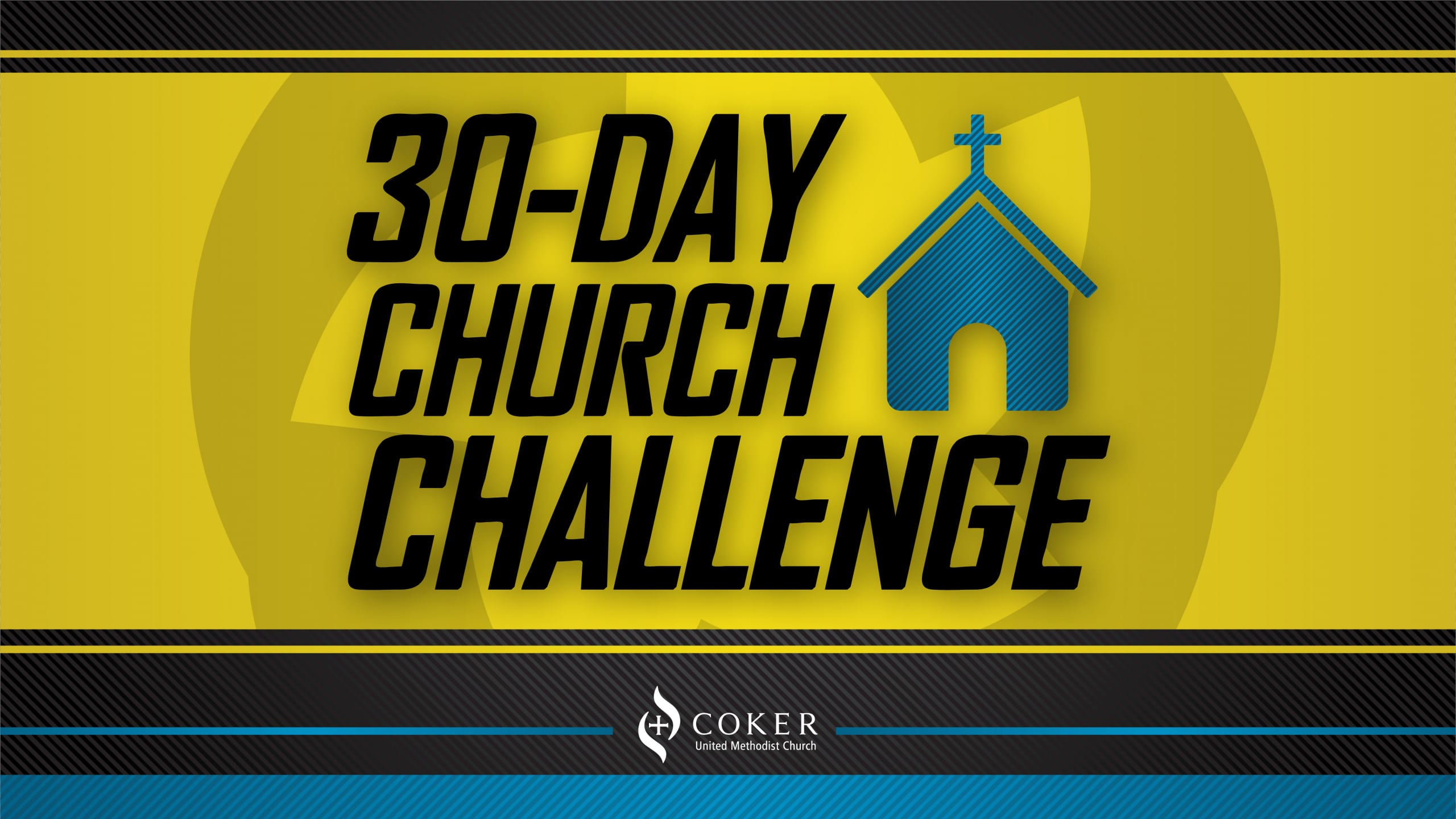 30-Day Church Challenge | Coker Methodist Church
