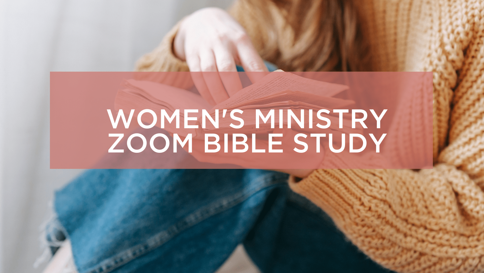 Women's Monday Night Zoom Bible Study | Coker Methodist Church